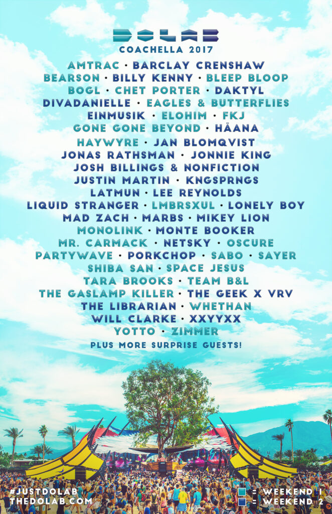 When We Dip Do Lab drops Impressive Lineup for Coachella 2017 When We Dip